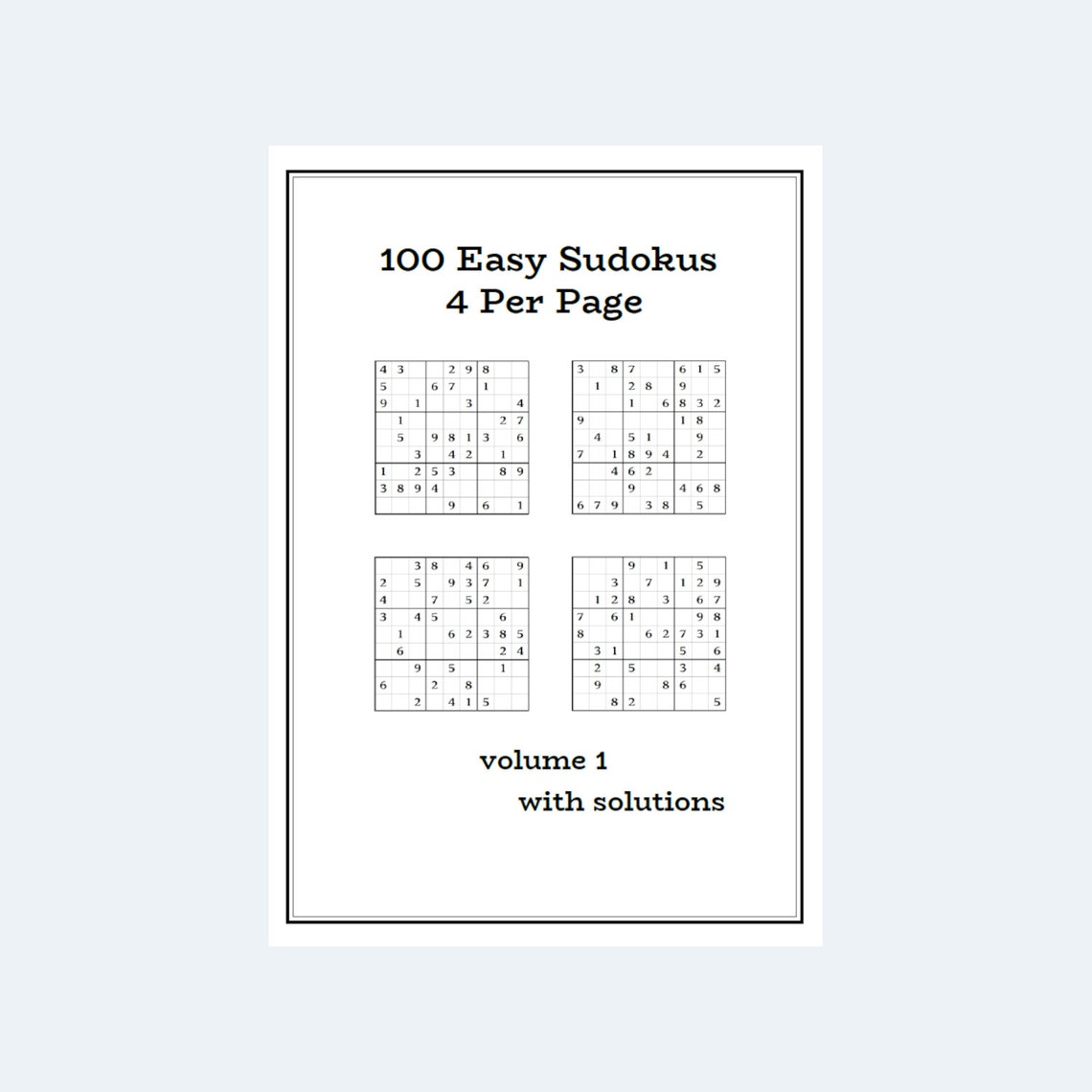 Sudoku Puzzles – 100 Easy-solve Sudoku Puzzles - Four Per-page Volume 1 ...