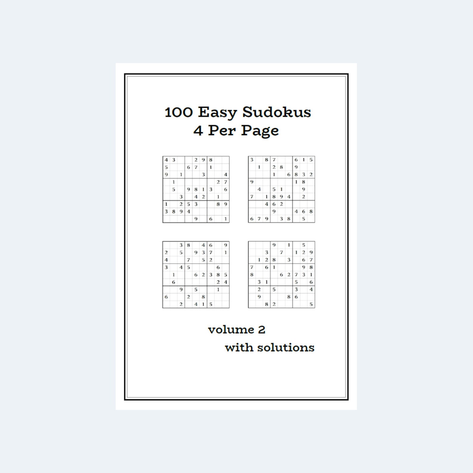 Sudoku Puzzles – 100 Easy-solve Sudoku Puzzles - Four Per-page Volume 2 ...