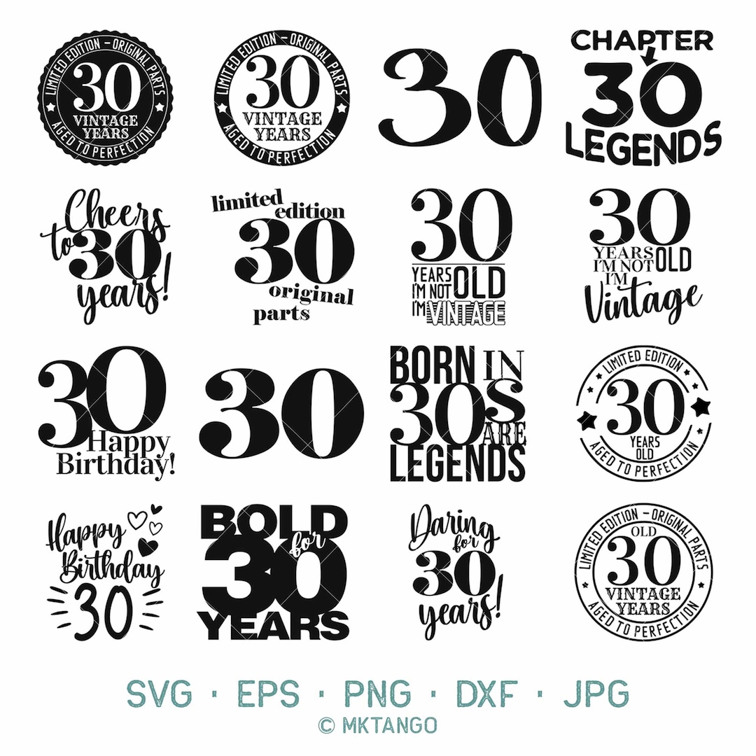 30th Birthday SVG Bundle PNG DXF Eps and Jpeg Included Cricut Cut Files ...