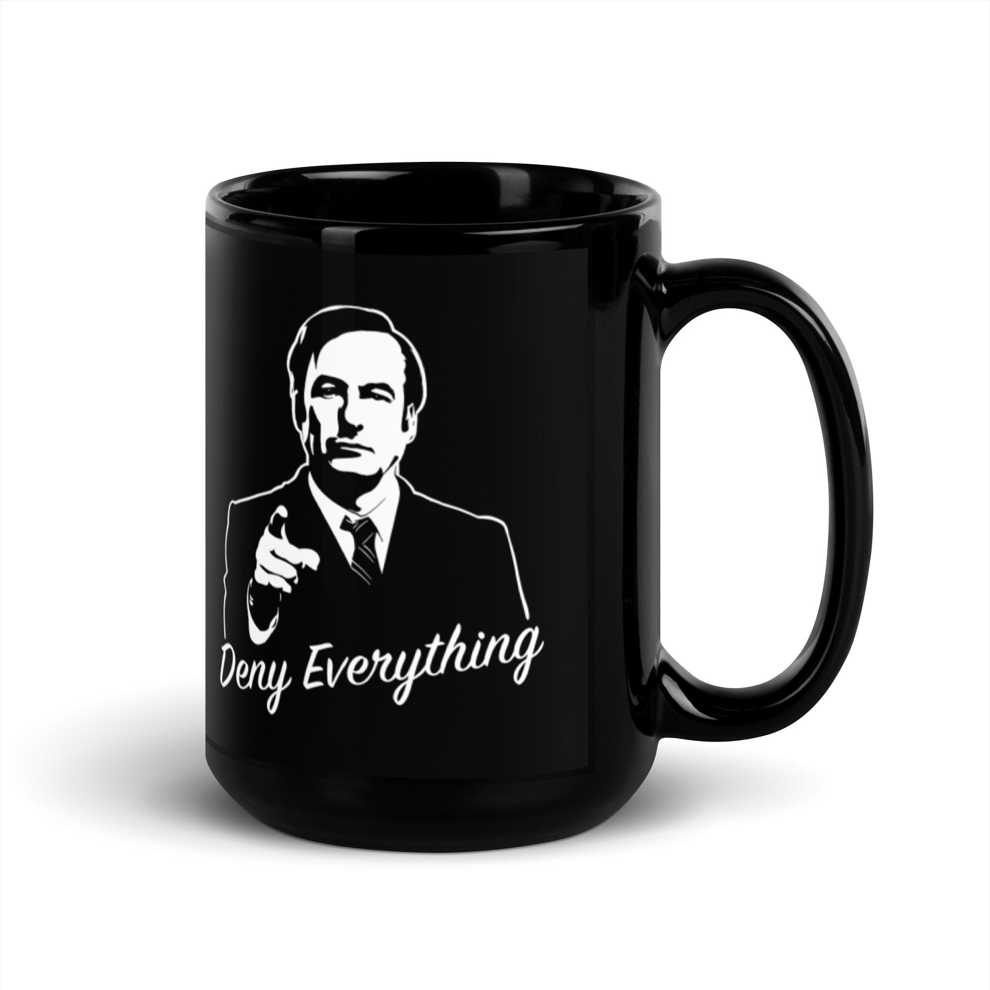 Better Call Saul & Breaking Bad Mug Funny Coffee Mug Deny Everything ...