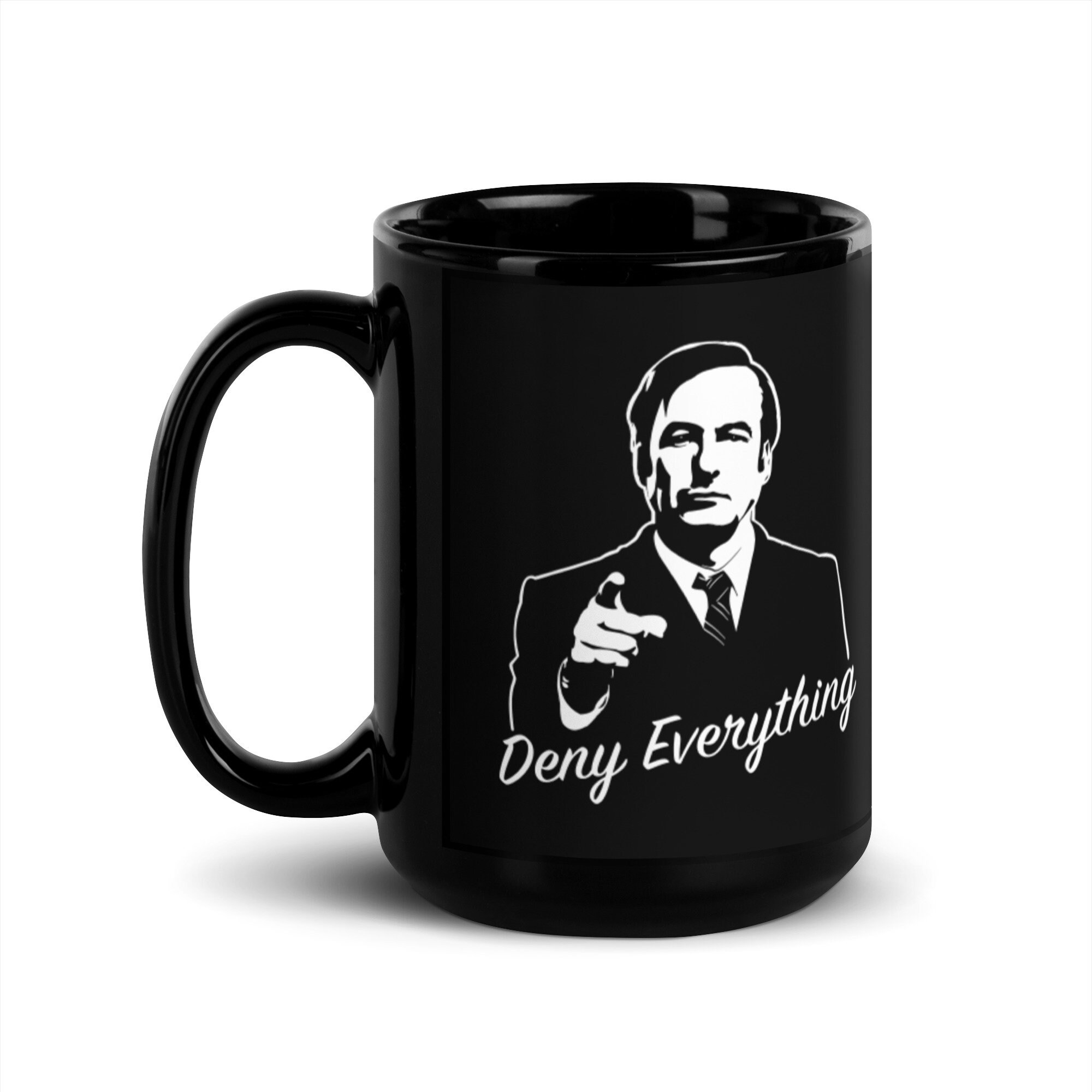 Better Call Saul & Breaking Bad Mug Funny Coffee Mug Deny Everything ...