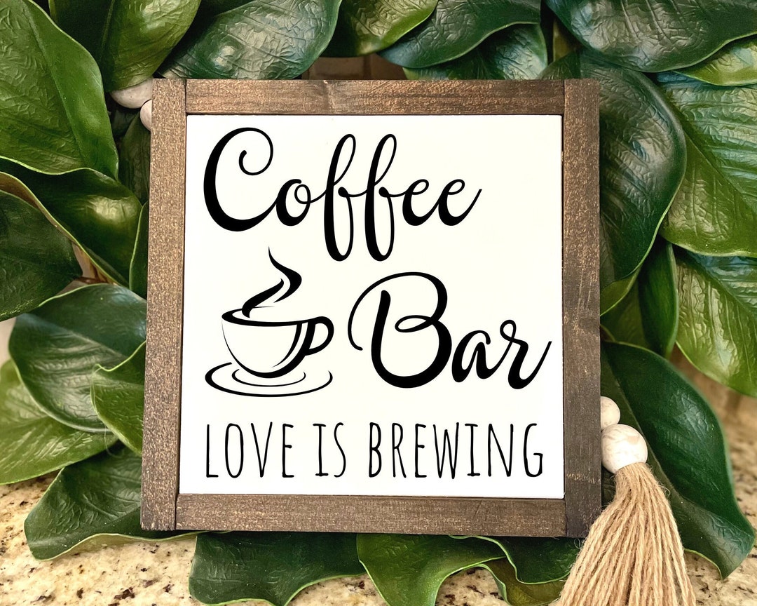 Coffee Sign, Coffee Bar Love is Brewing, Wood Sign, Farmhouse Wall ...