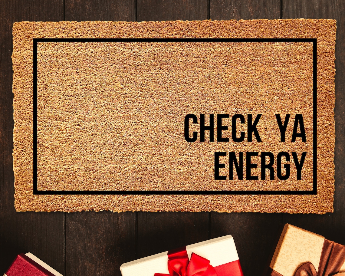 Check Ya Energy Doormat Funny Door Mat Welcome Mat Funny - Etsy