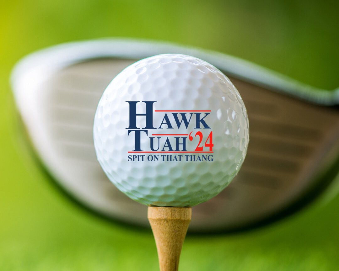 Hawk Tuah Spit on That Thang 2024 Golf Ball, Bachelor Party Golf Gifts ...