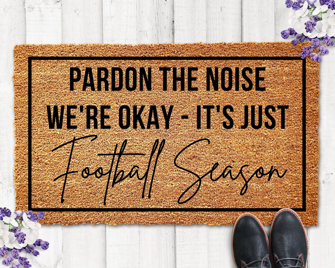 Doormat for Football, Funny Doormat, Football Welcome Mat, Pardon the ...
