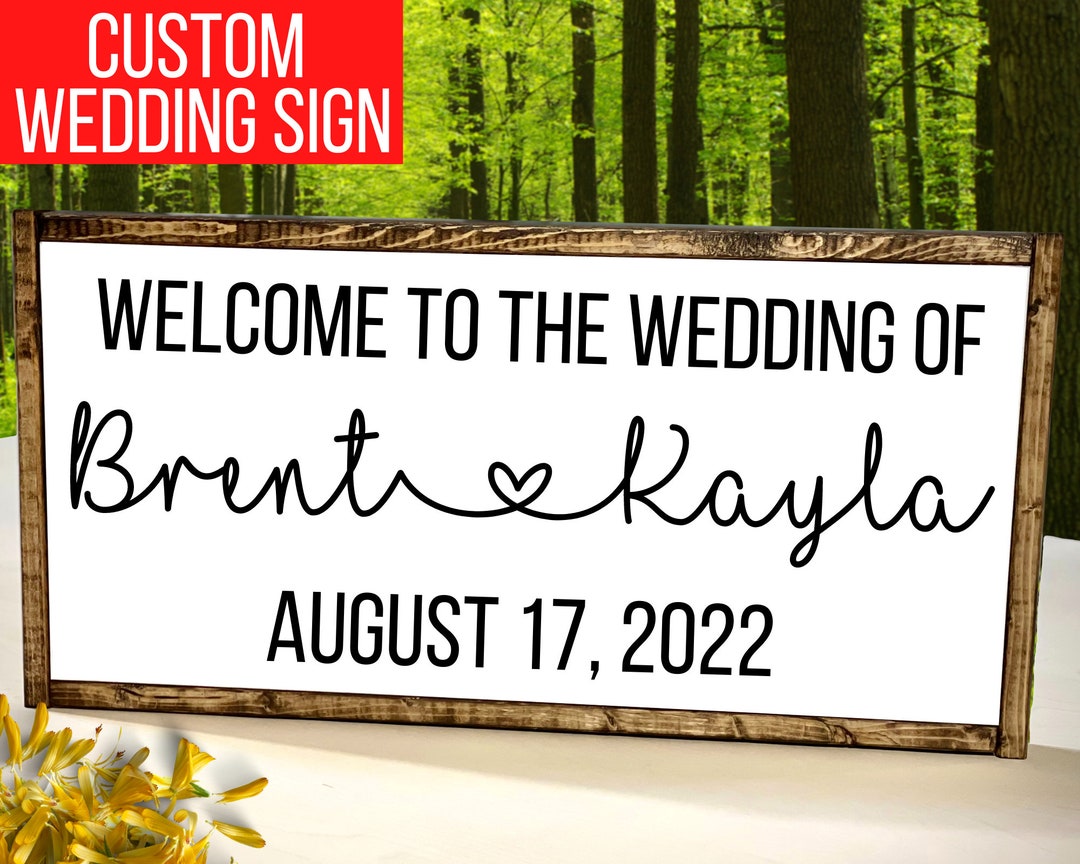 Custom Wedding Welcome Sign, Wedding Sign, Welcome to Our Wedding Sign ...