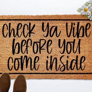 Check Ya Vibe Before You Come Inside Entrance Door Mat, Funny Gift ...