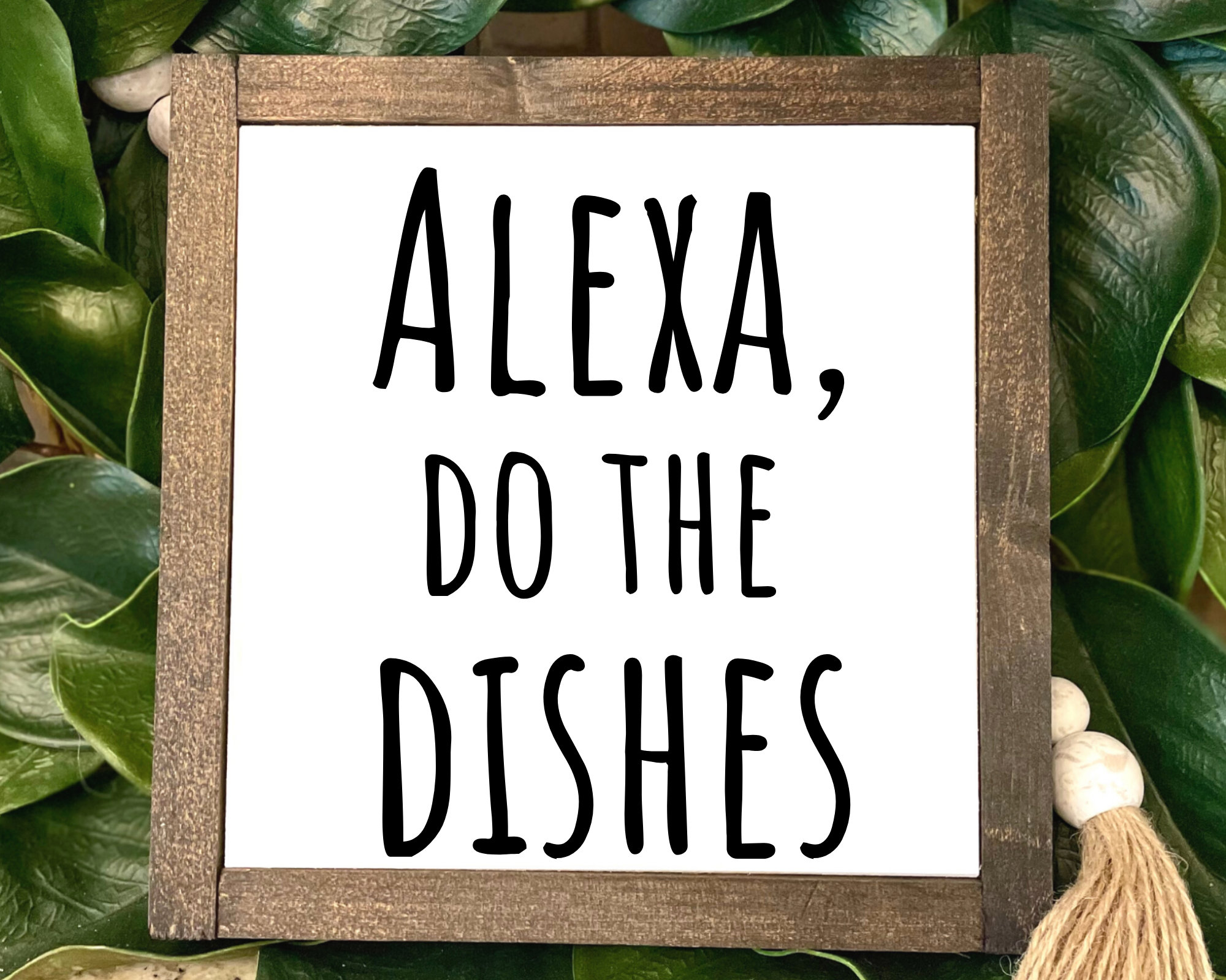 Alexa Do the Dishes, Farmhouse Kitchen Sign, Kitchen Decor, Funny ...