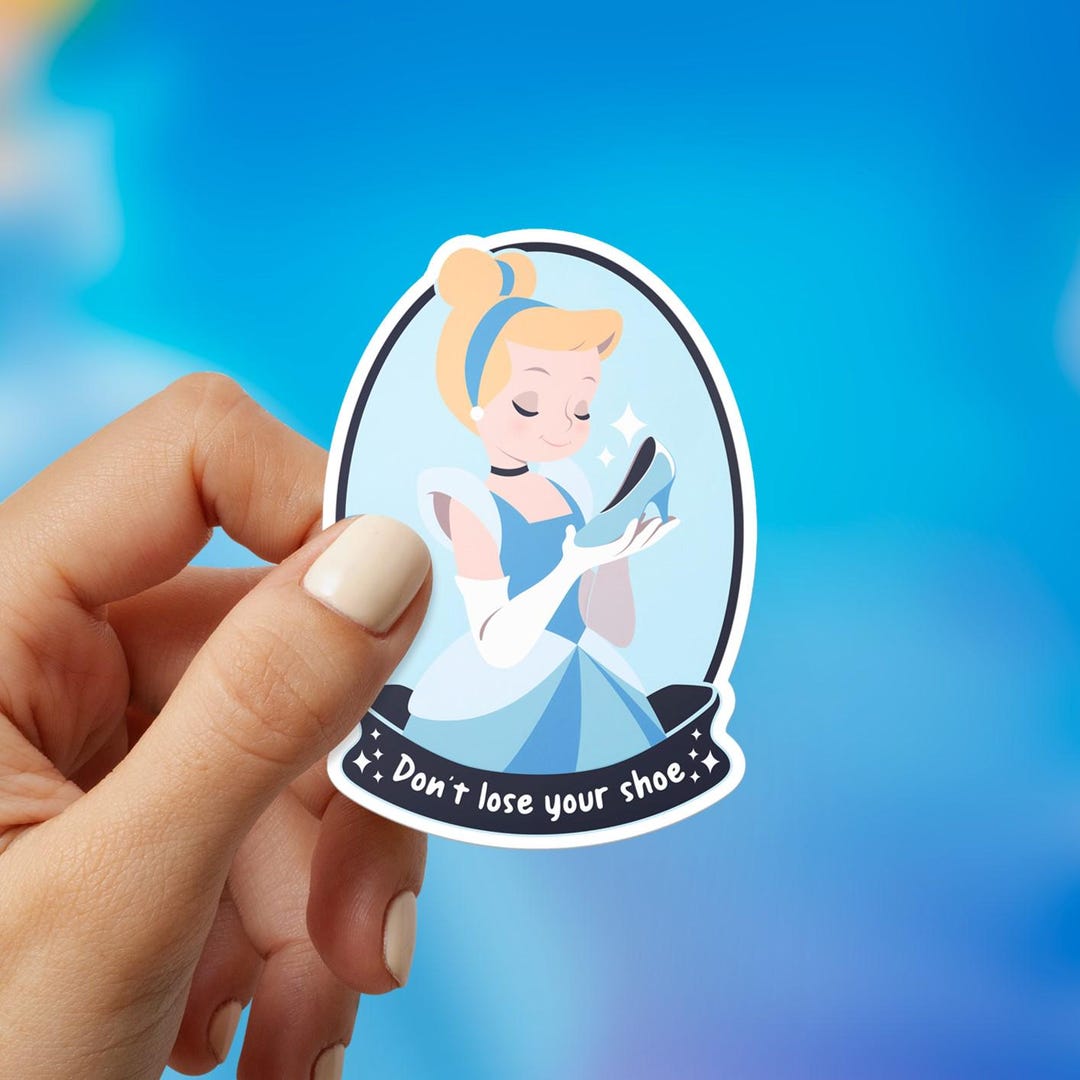 Cinderella “don’t Lose Your Shoe” Waterproof Vinyl Sticker, Disney ...
