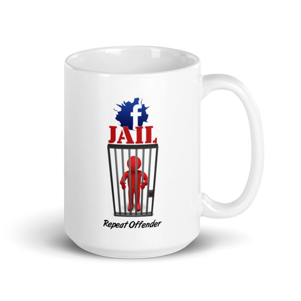 Facebook Jail Inmate Mug, Facebook Jail Repeat Offender Cup, Censored ...