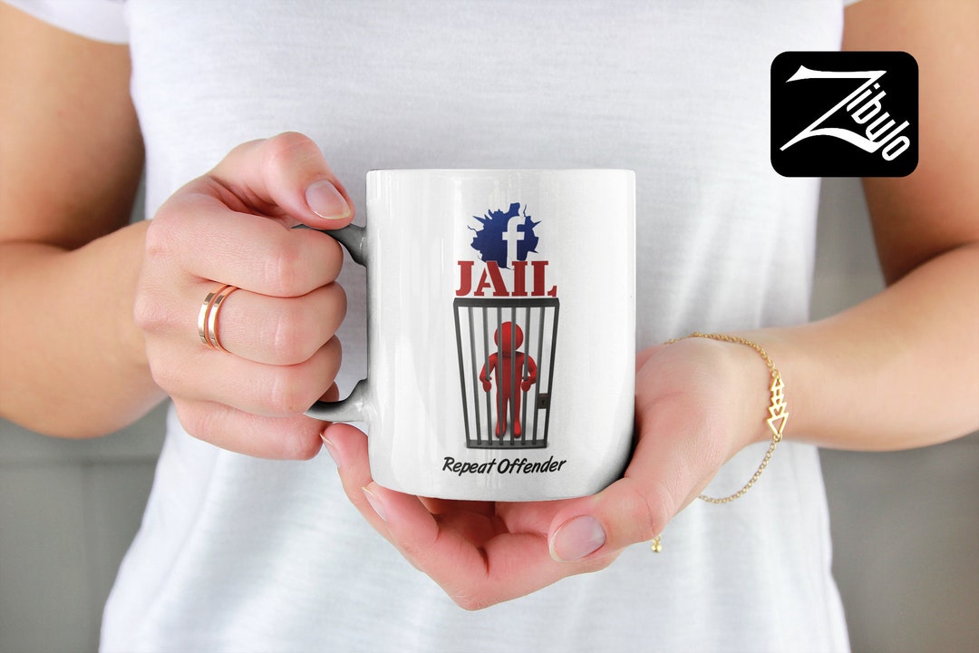Facebook Jail Inmate Mug, Facebook Jail Repeat Offender Cup, Censored ...
