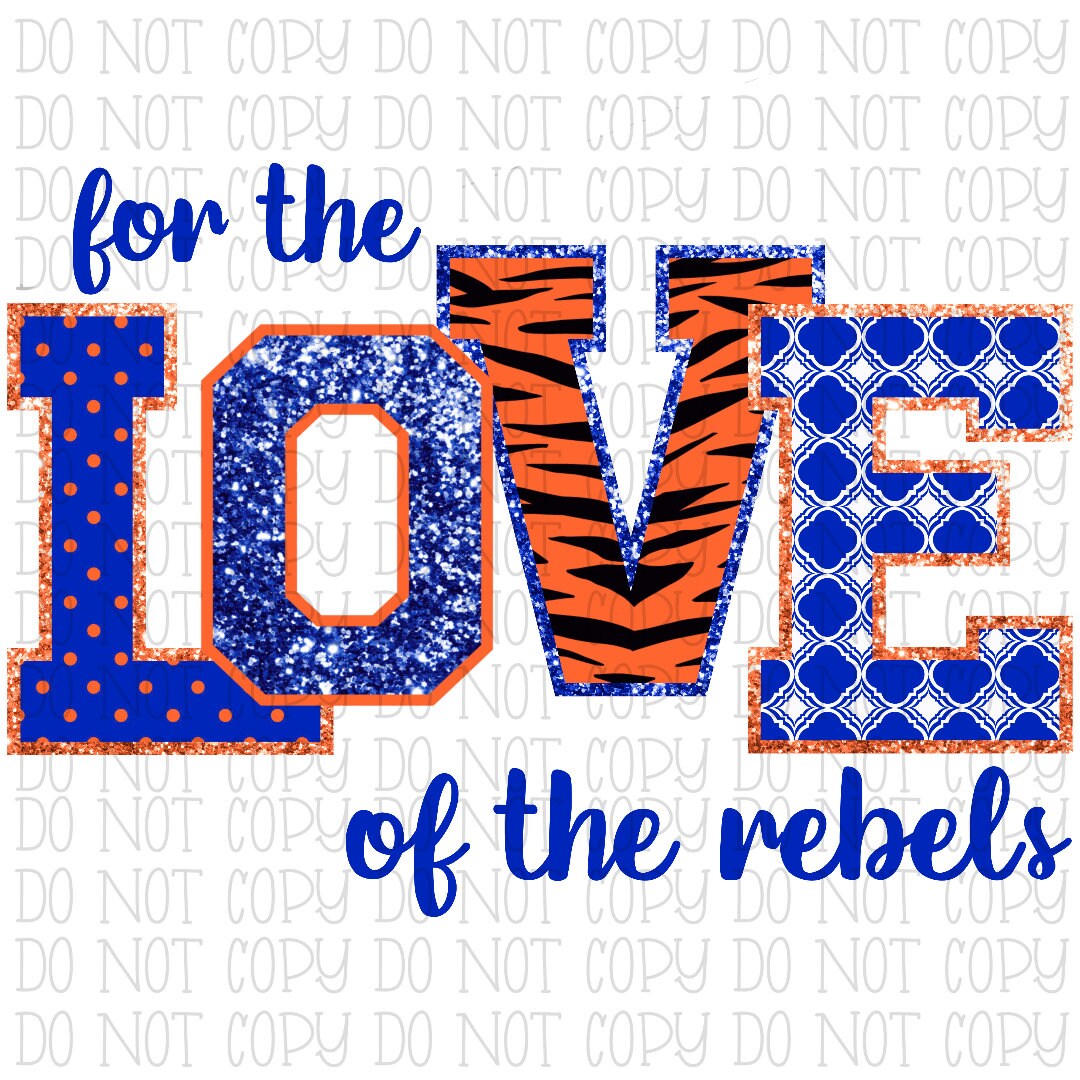 For the Love of the Rebels Blue and Orange School Sports Team Digital ...