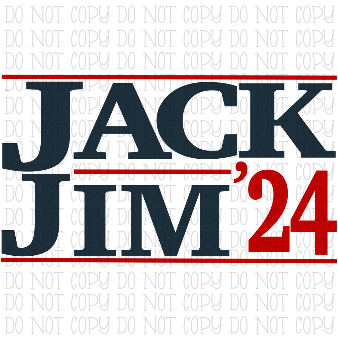 Jack and Jim 2024 *ORIGINAL DESIGNER* Election Funny Digital Download ...