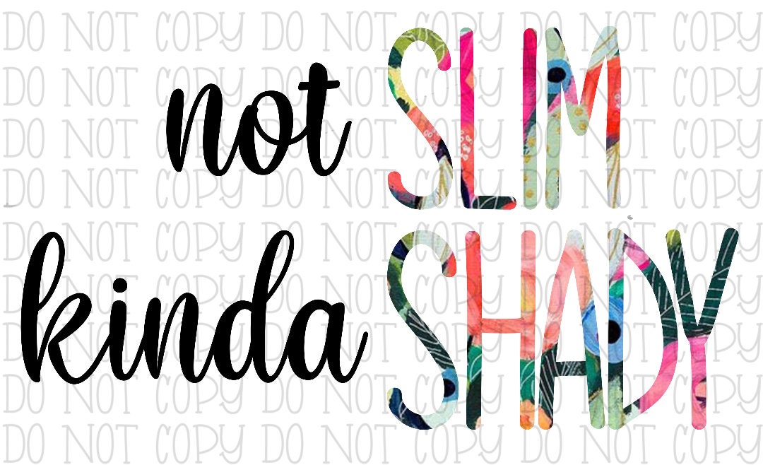 Not Slim Kinda Shady Funny Adult Humor Phrases Sayings Digital Download ...