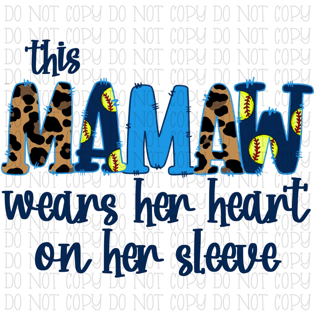 This Mamaw Wears Her Heart on Her Sleeve - Softball/leopard - (includes ...
