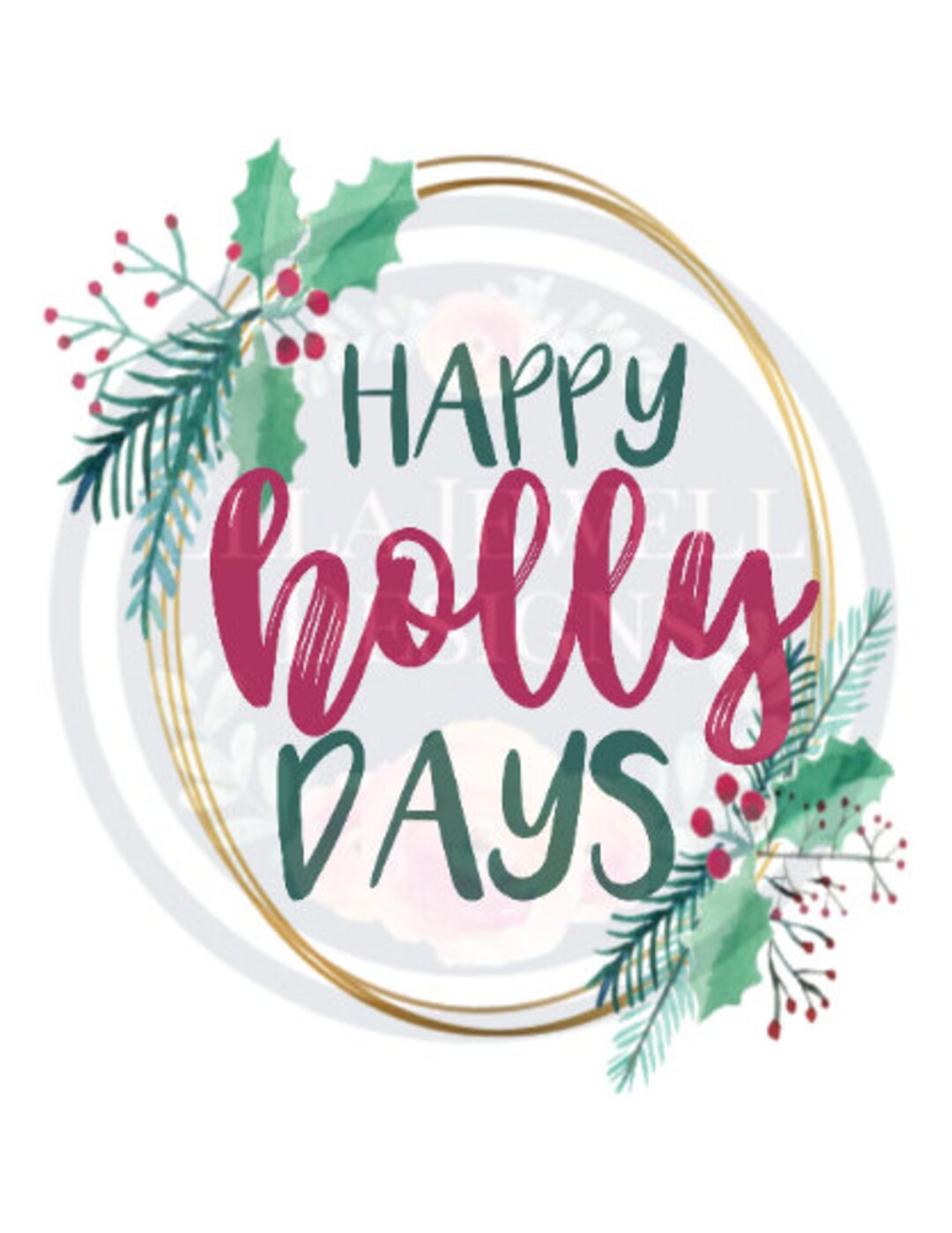 Happy Holly Days Holly Wreath Gold Christmas Holidays Digital Download ...