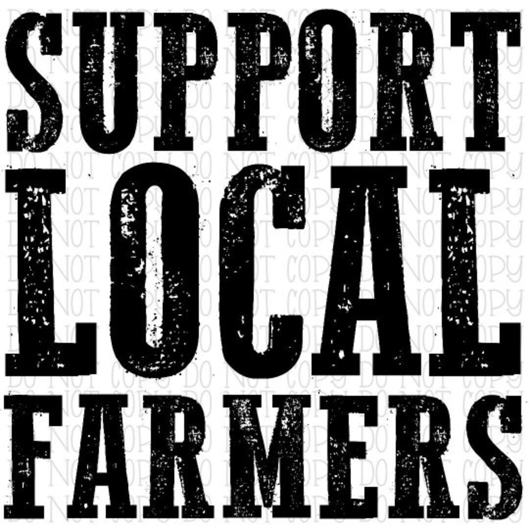 Support Local Farmers - Digital Download Instant PNG File - Etsy