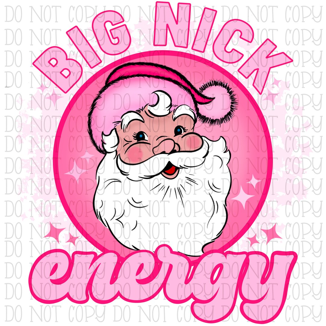 Big Nick Energy Santa Hot Pink Retro Christmas Holidays Digital ...