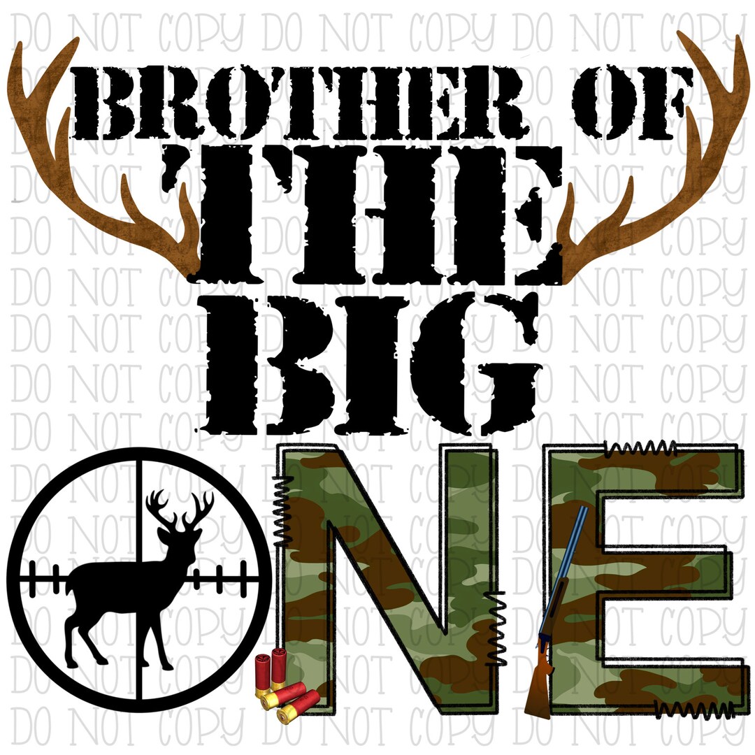 Brother of the Big One - Hunter - Hunting - Camo - Kids 1st Birthday ...