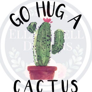 Go Hug a Cactus Funny Watercolor Digital Download Instant PNG File - Etsy