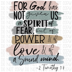 2 Timothy 1:7 - for God Has Given Power Love Sound Mind - Watercolor ...