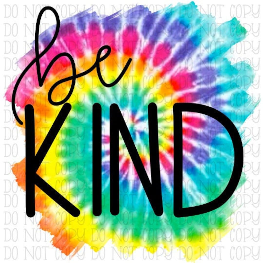 Be Kind Tie Dye *EXCLUSIVE* Watercolor Original Art Digital Download ...