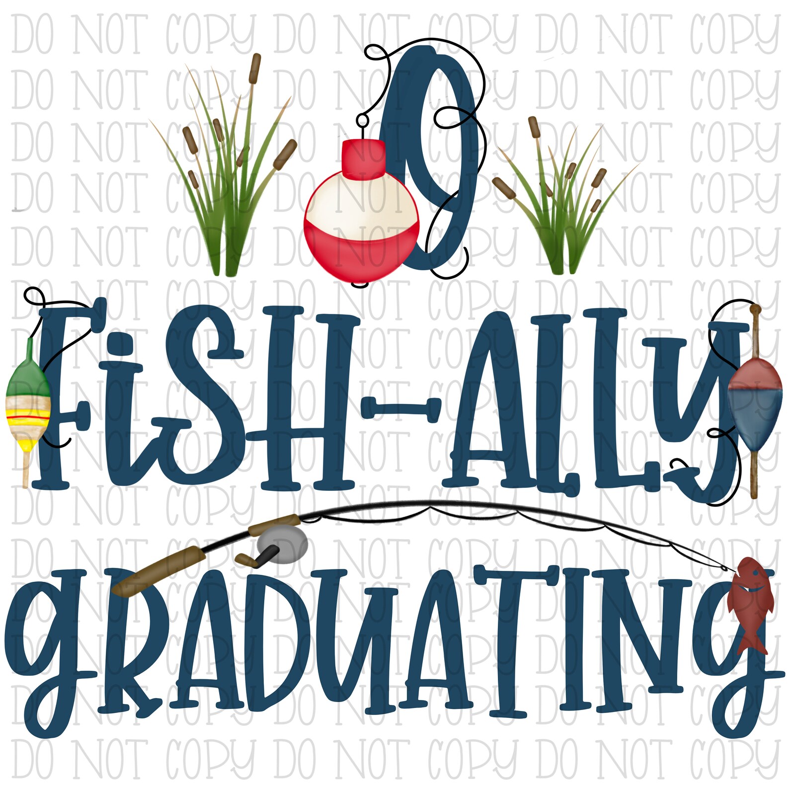 O Fish-ally Graduating School Fishing Lures Kids Traditional Digital ...