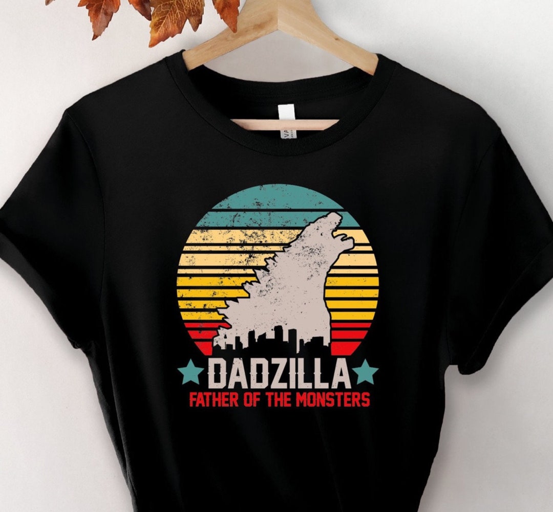 DADZILLA Shirt, Funny Retro Father of the Monsters Tee, Godzilla Dad ...