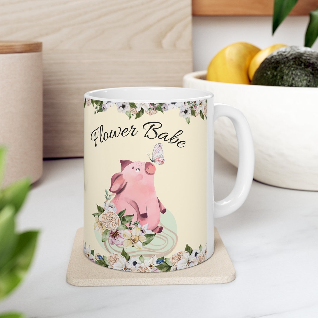 Flower Babe yellow Mug 11oz, Flowers, Butterflies,pink Piggy, Coffee ...