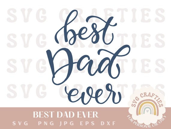 Best Dad Ever SVG File Free SVG Fathers Day SVG Gift for | Etsy