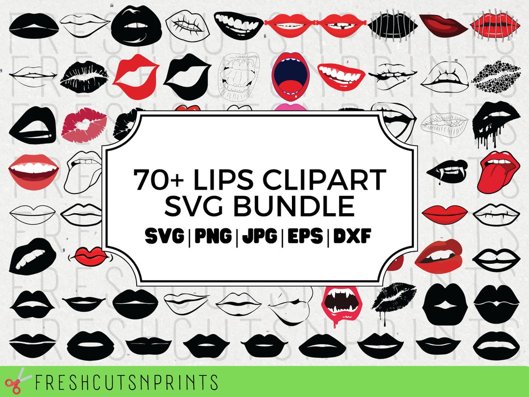 70+ Lips SVG Bundle , Lips Clipart, Lips Cut File, Lips Silhouette ...