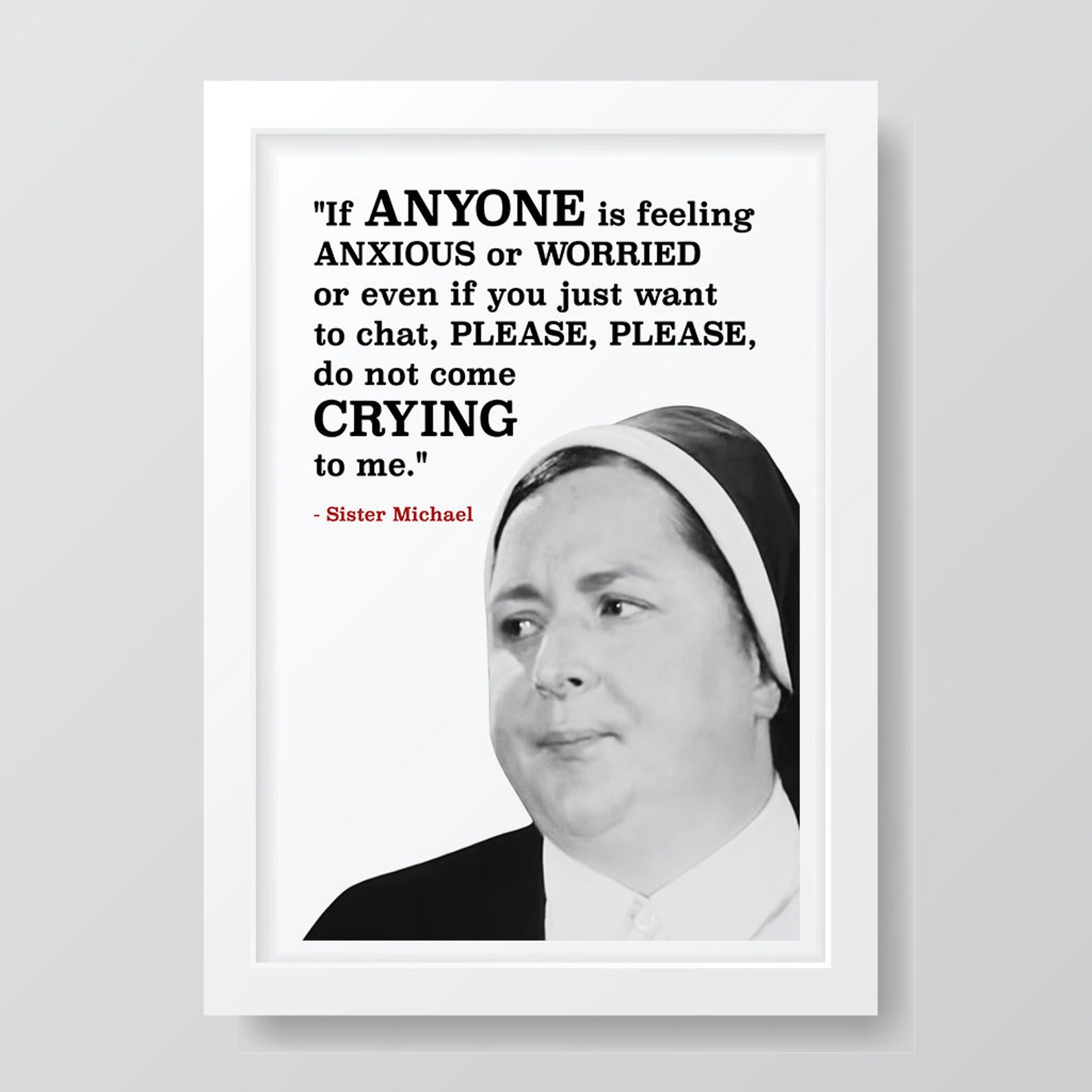 Buy Sister Michael Derry Girls Derry Girls Quotes TV Print Online in ...
