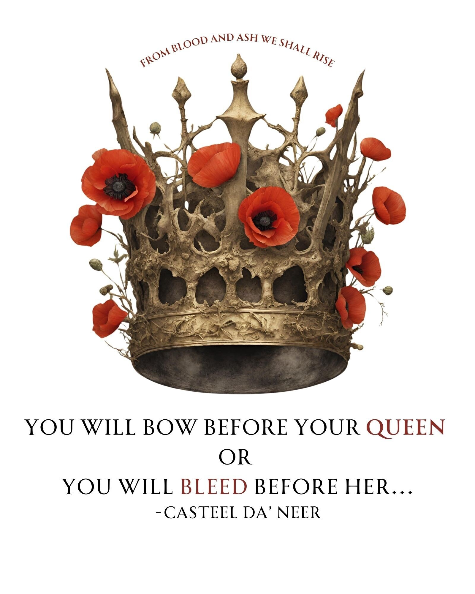 Blood & Ash- Bow Before Your Queen PNG, JPG Digital Print Files - Etsy