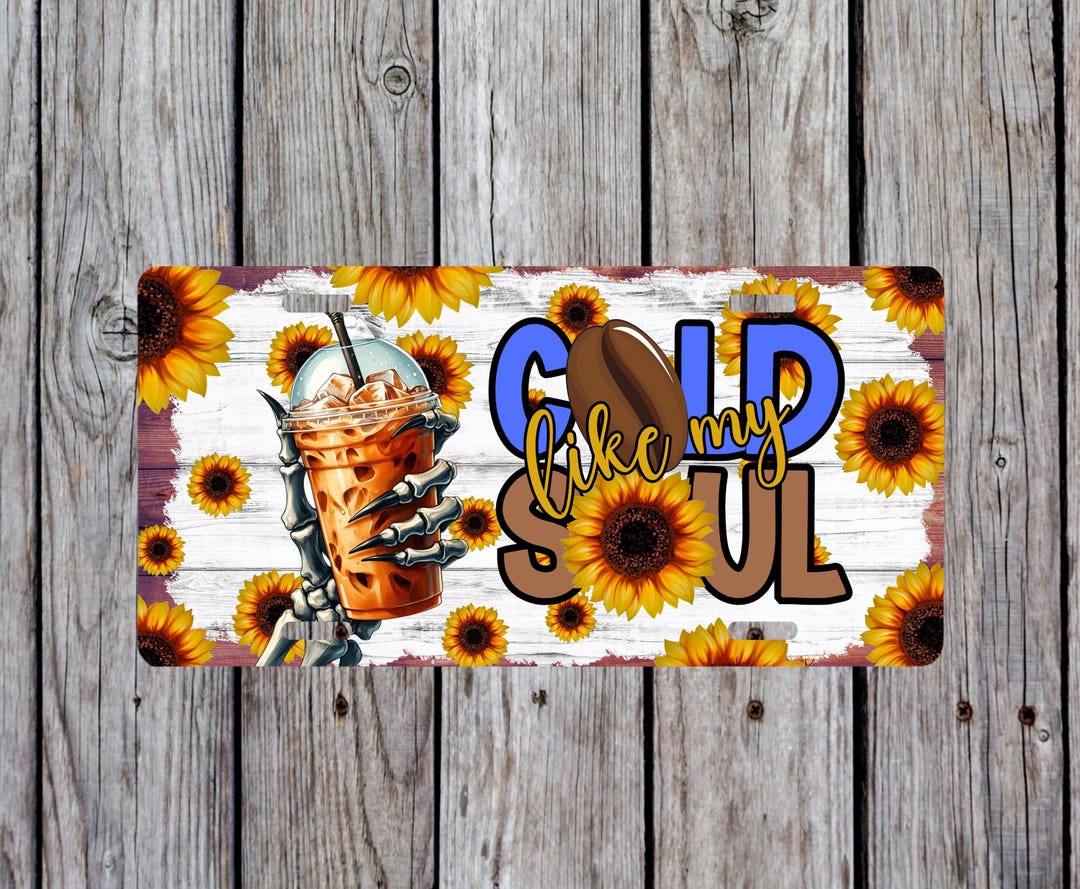 Cold Like My Soul - License Plate Design - PNG Digital Download ...