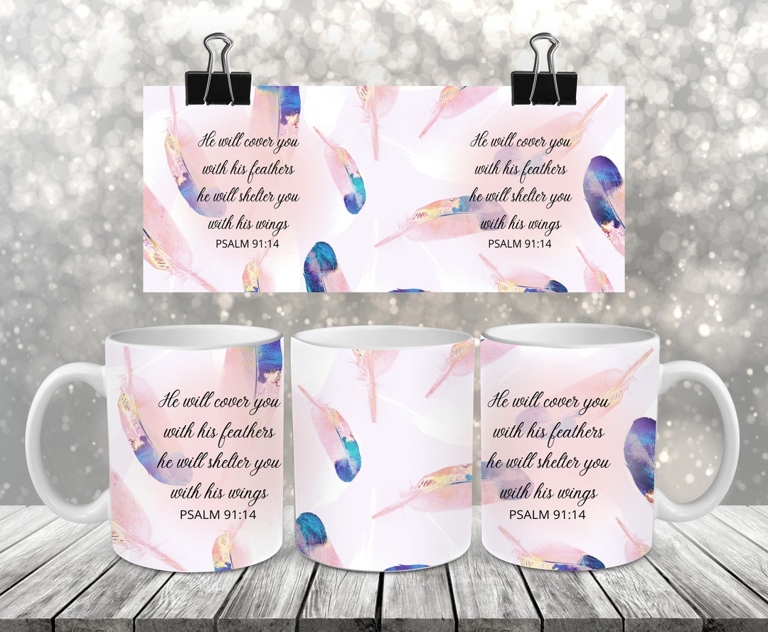 Coffee Mug Sublimation - Psalm 91 4 - Coffee Mug Wrap - PNG Design - Etsy