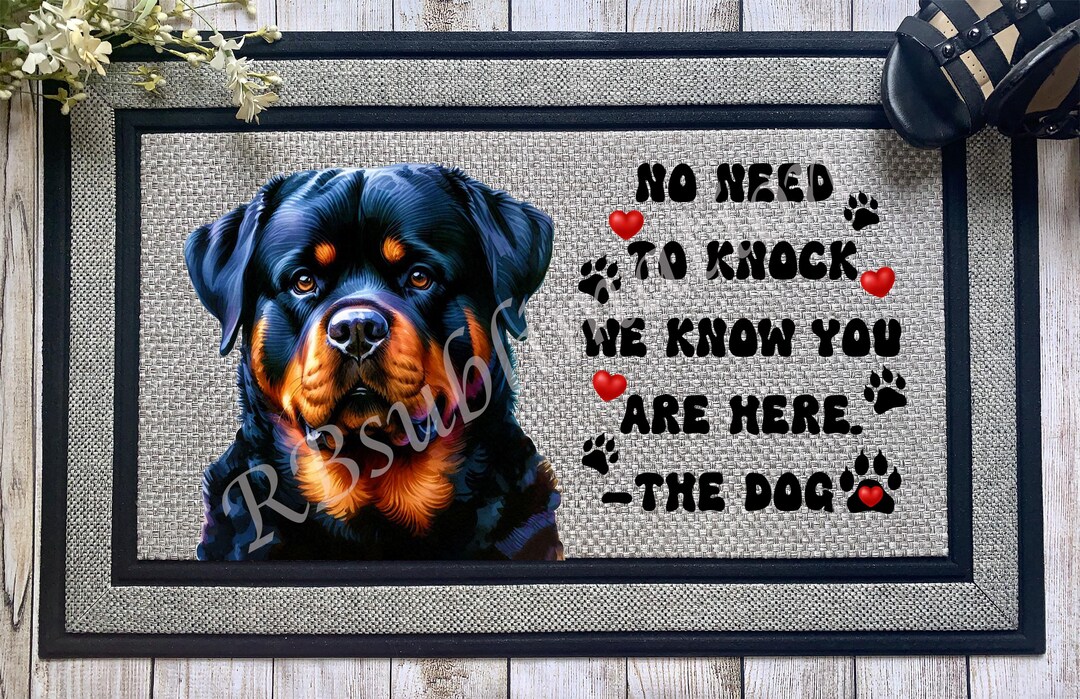 No Need to Knock Rottweiler - Front Doormat Sublimation Design ...