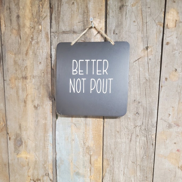 Better Not Pout Sign - Etsy