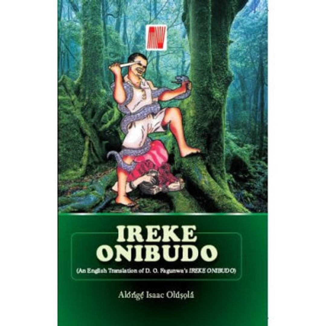 Ireke Onibudo, an English Translation of D. O. Fagunwa's Ireke Onibudo ...
