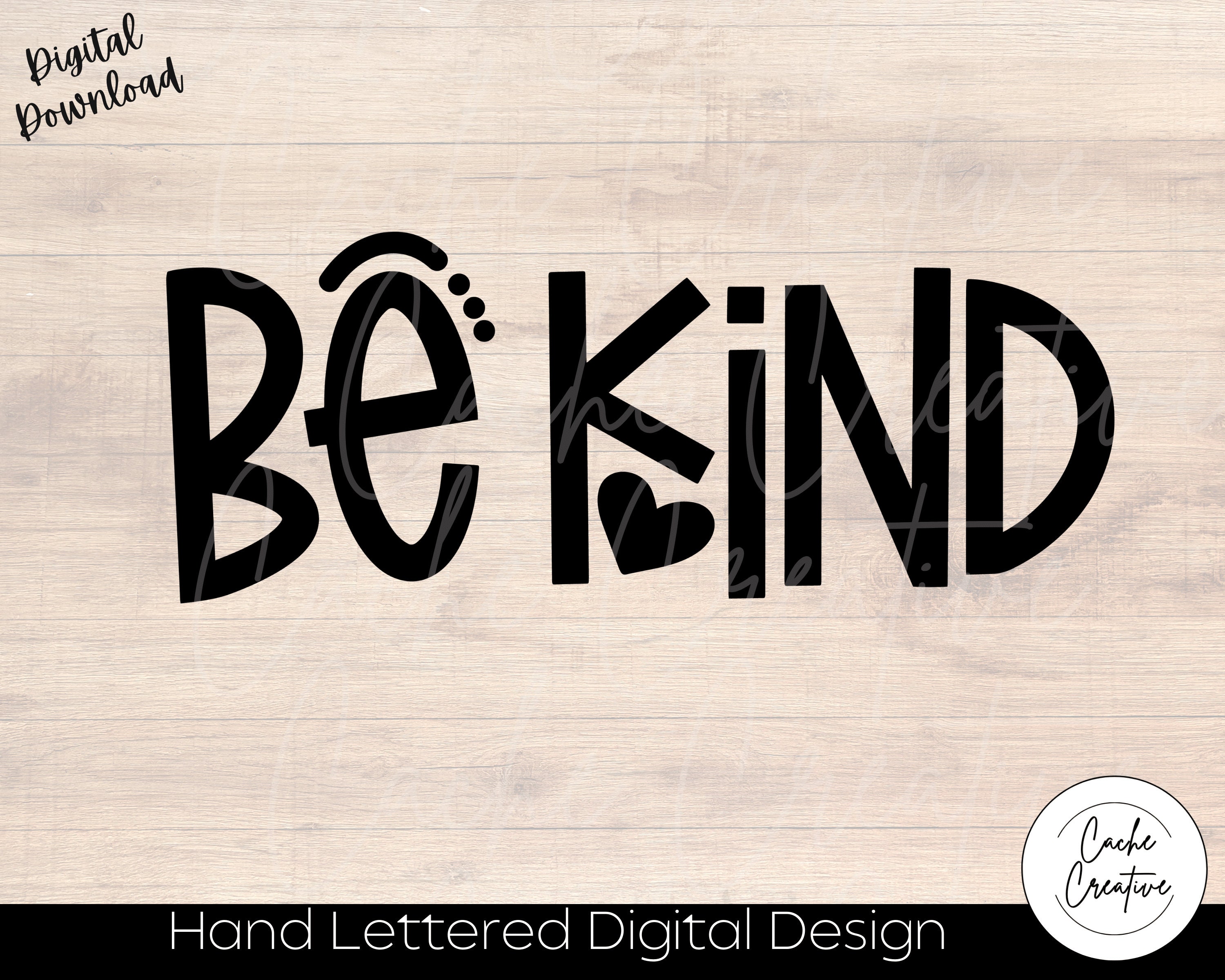 Be Kind SVG: Hand Lettered Kindness Design (digital Download) - Etsy