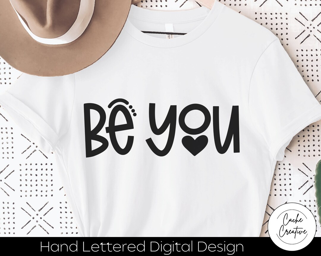 Be You SVG INSTANT DOWNLOAD Dxf Svg Eps Png Jpg Pdf for - Etsy