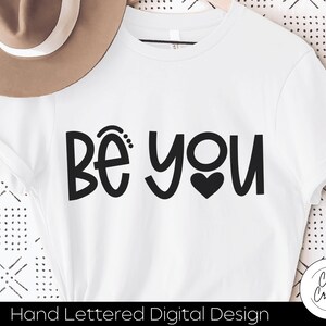 Be You SVG INSTANT DOWNLOAD Dxf, Svg, Eps, Png, Jpg, Pdf for Use With ...