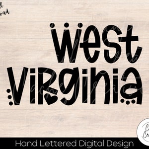 West Virginia Mountain State SVG: WV Hand Lettered Design (digital ...
