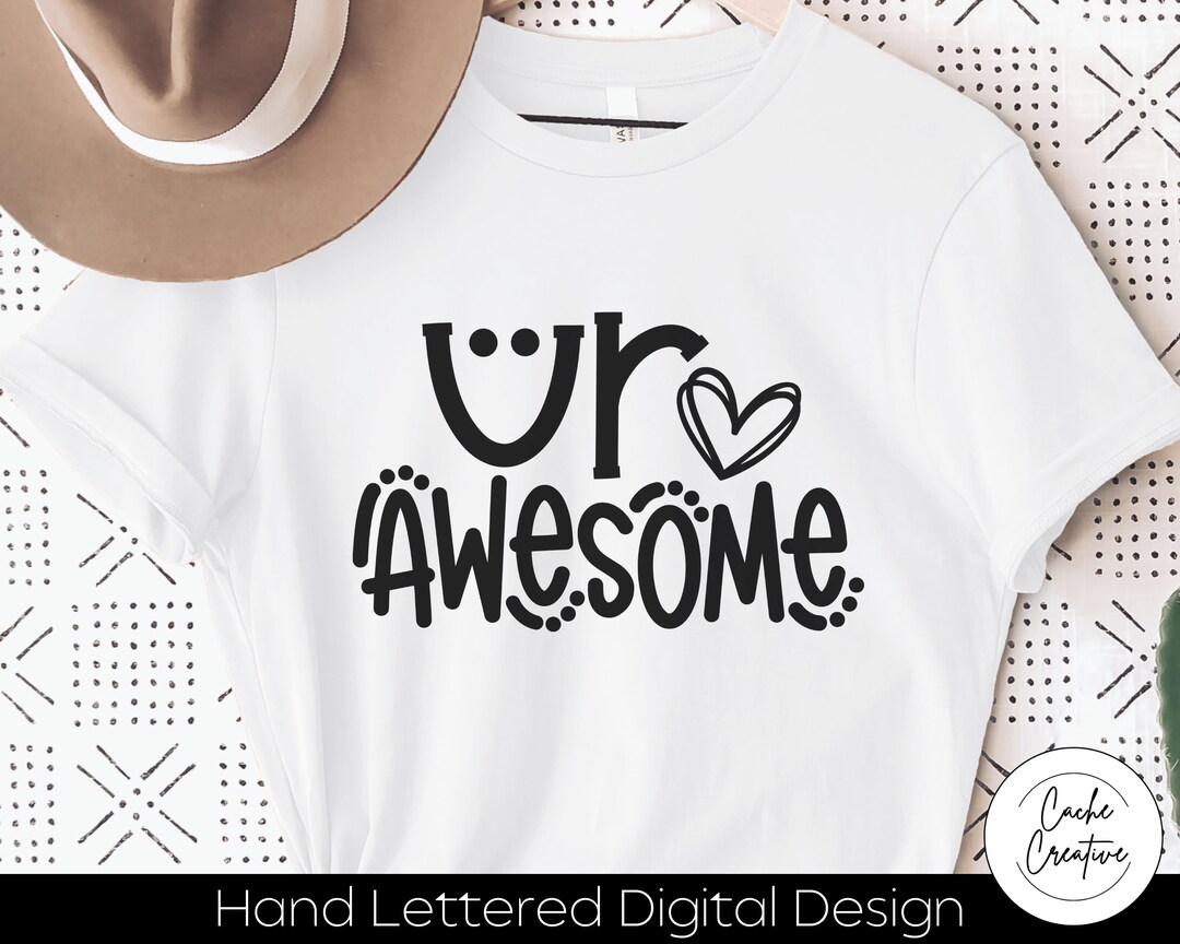 You Are Awesome SVG INSTANT DOWNLOAD Dxf, Svg, Eps, Png, Jpg, Pdf for ...