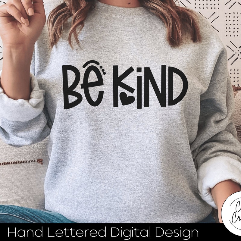 Be Kind Svg - Etsy