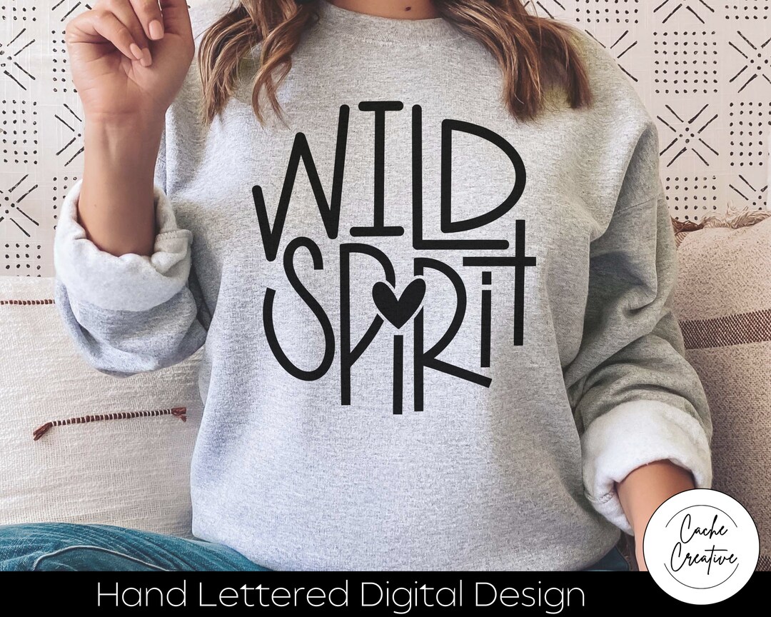 Wild Spirit SVG: Hand Lettered Cut File (digital Download) - Etsy