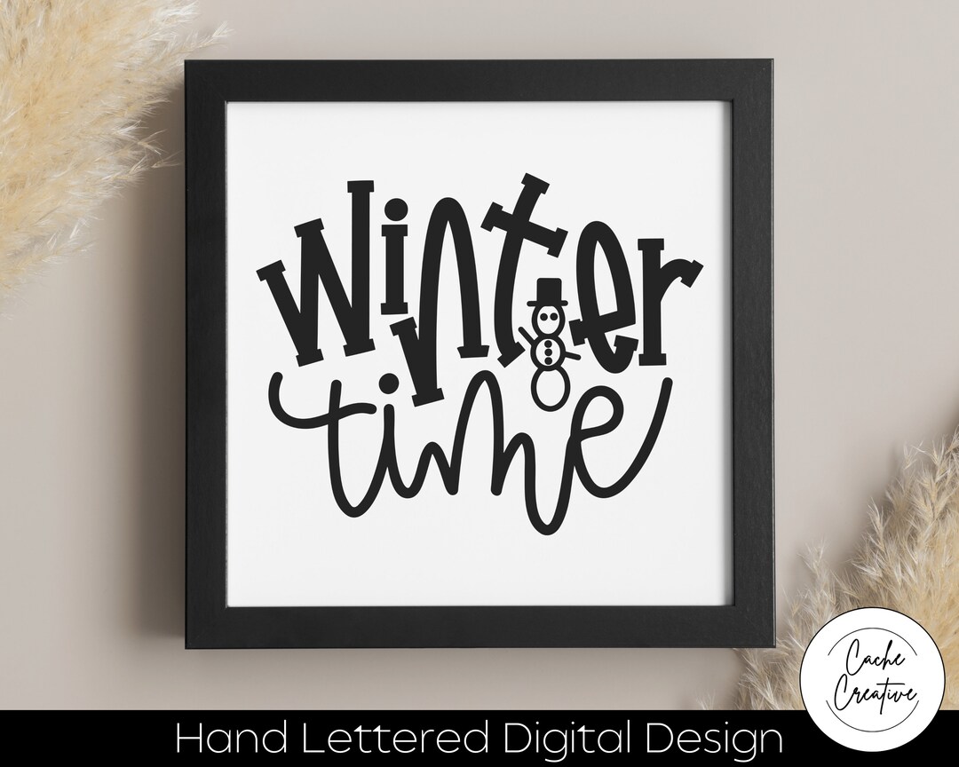Winter Time SVG INSTANT DOWNLOAD Dxf, Svg, Eps, Png, Jpg, Pdf for Use ...