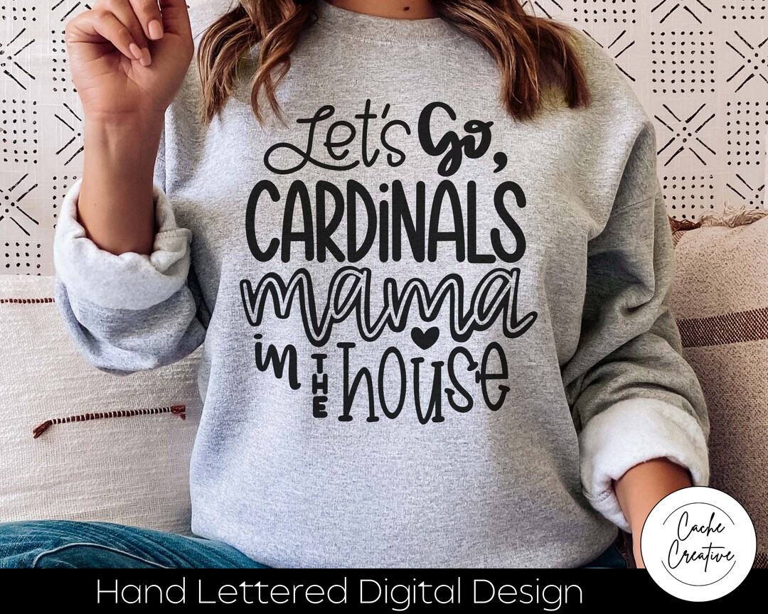 Let's Go Cardinals Mama SVG INSTANT DOWNLOAD Dxf, Svg, Eps, Png, Jpg ...