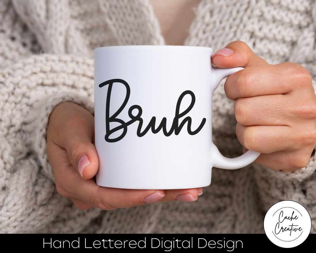 Bruh SVG INSTANT DOWNLOAD Dxf, Svg, Eps, Png, Jpg, Pdf for Use With ...