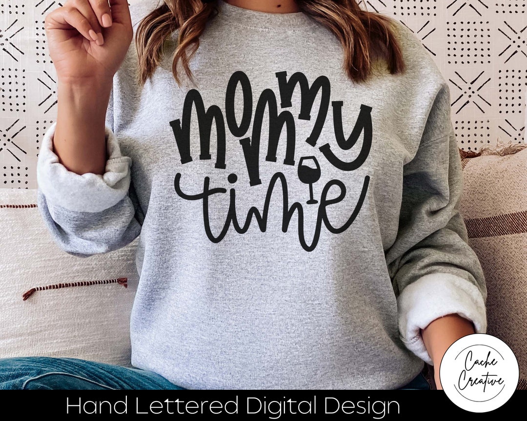 Mommy Time SVG INSTANT DOWNLOAD Dxf, Svg, Eps, Png, Jpg, Pdf for Use ...