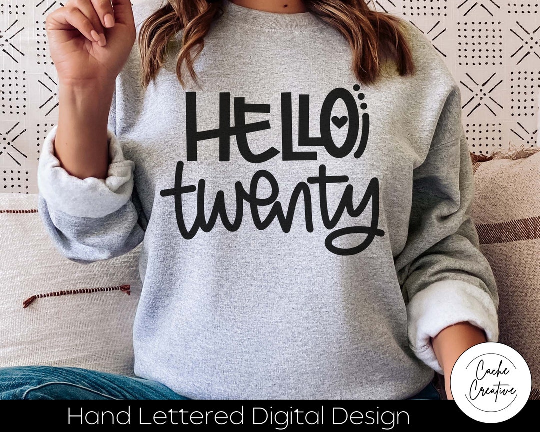 Hello Twenty/20th Birthday SVG INSTANT DOWNLOAD Dxf, Svg, Eps, Png, Jpg ...